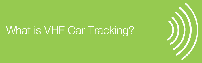 Blog - What is VHF Car Tracking? - Tracker Fit